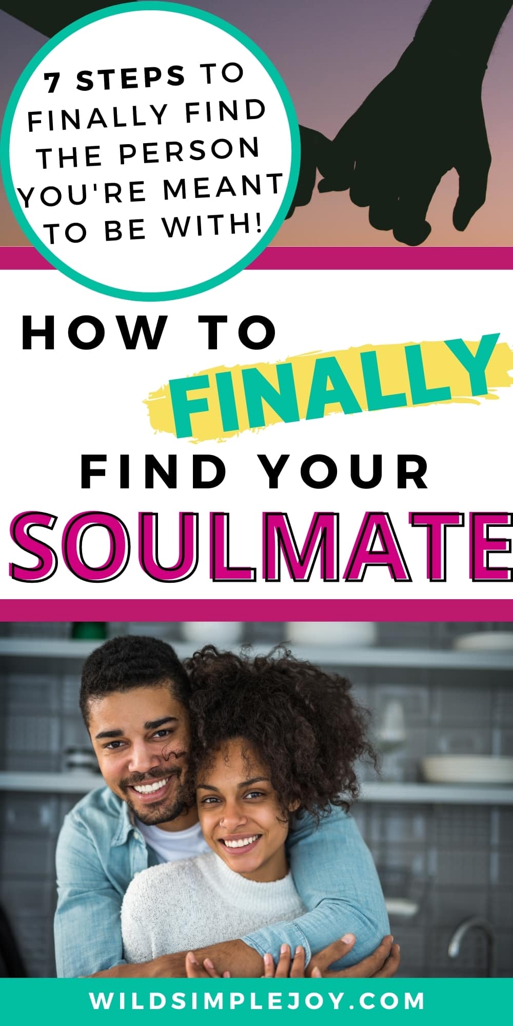 7 Steps to Find Your Soulmate for LIFE! – Wild Simple Joy