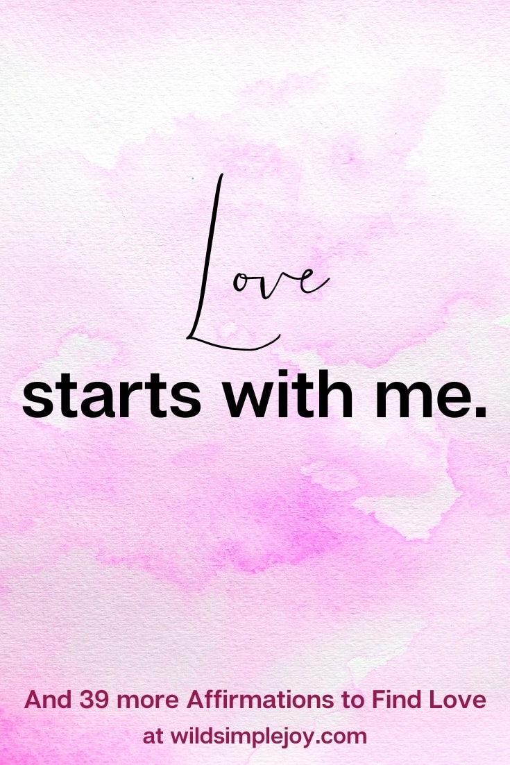 40 Affirmations to Attract Love, Romance and a Healthy Relationship ...