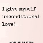 54 Positive Self-Love Affirmations to Build Your Self-Worth FAST ...