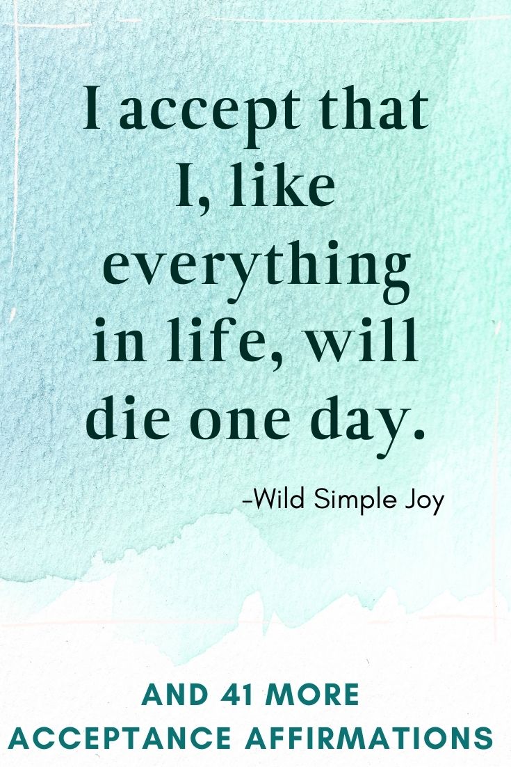 50 Affirmations for Acceptance and Deep Surrender – Wild Simple Joy
