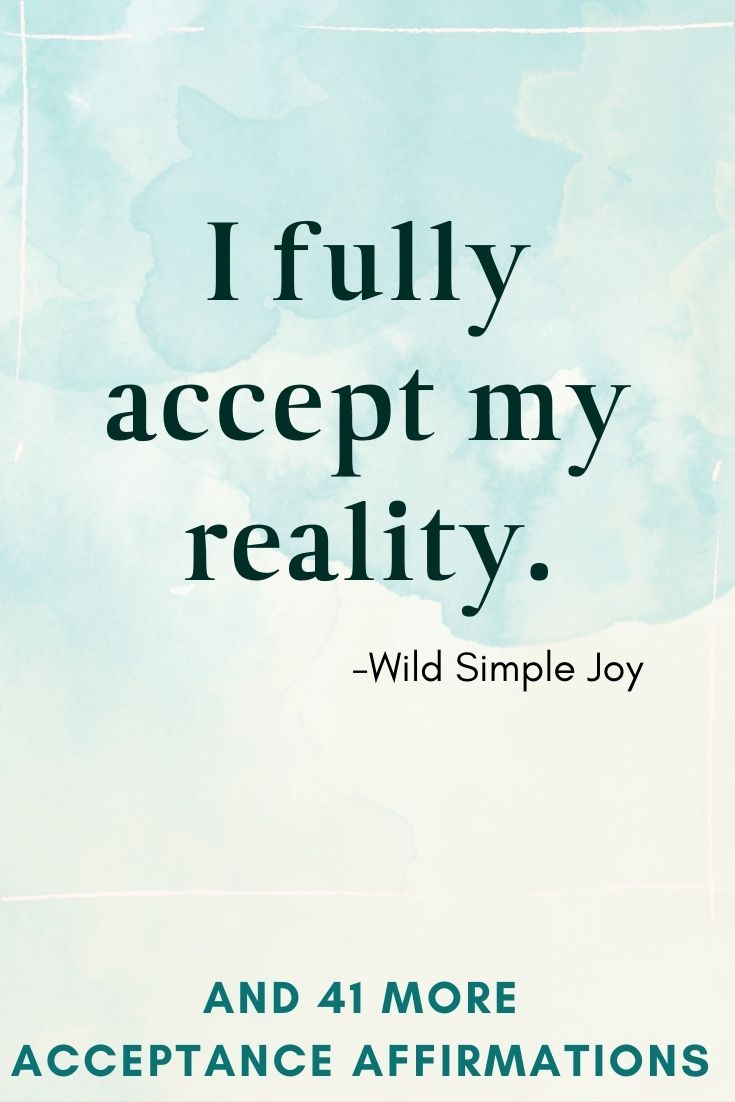 50 Affirmations for Acceptance and Deep Surrender – Wild Simple Joy
