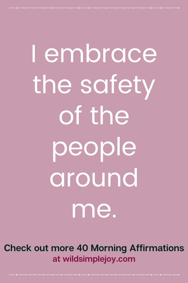 33 Affirmations for Safety and Security – Wild Simple Joy