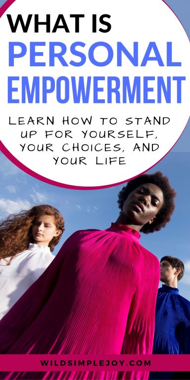 10 Techniques for Personal Empowerment for Women – Wild Simple Joy