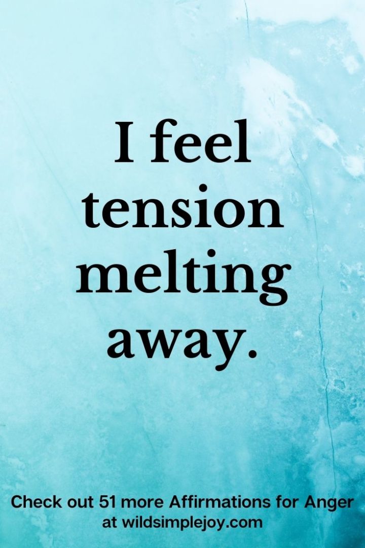 52 Calming Affirmations for Anger – Wild Simple Joy
