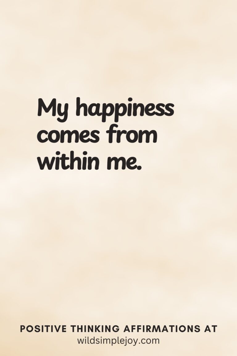 43 Positive Thinking Affirmations for a Powerful Mindset – Wild Simple Joy