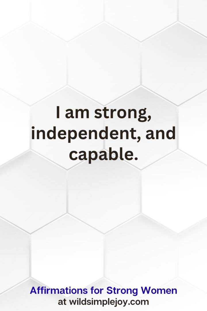 65 Strong Woman Affirmations for Power and Positivity – Wild Simple Joy