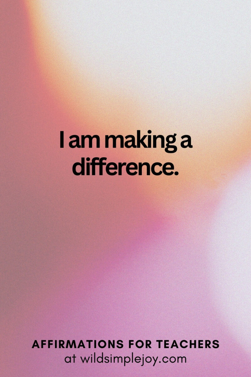 60 Affirmations for Teachers When You're Feeling Burnt Out – Wild ...