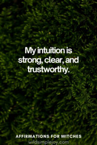 66 Powerful, Witchy Affirmations for Your Daily Magick – Wild Simple Joy