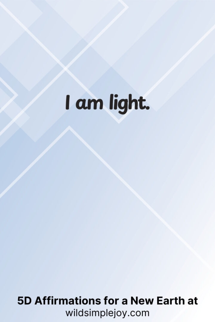 55 5D Affirmations for New Earth and Higher Consciousness – Wild Simple Joy