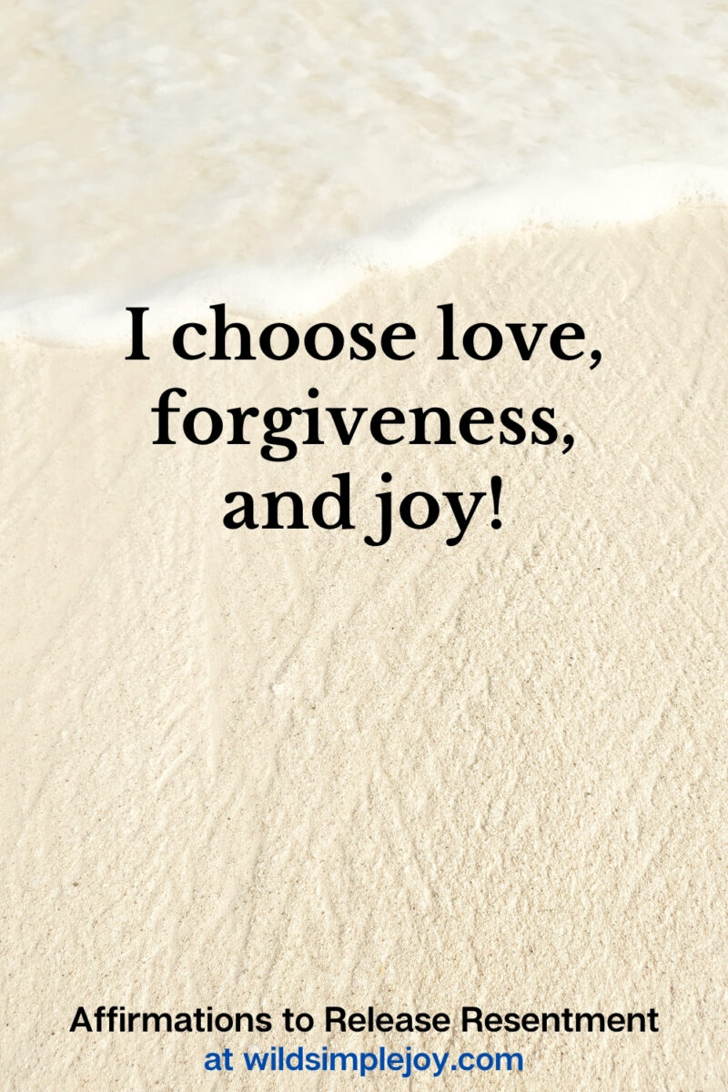 52 Affirmations to Release Resentment and Bitterness: How Women Can Let ...