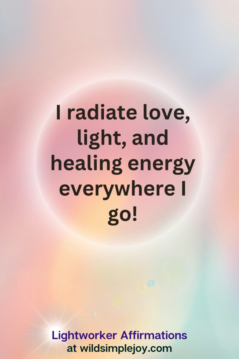 50 Lightworker Affirmations for Balance and Restoration – Wild Simple Joy