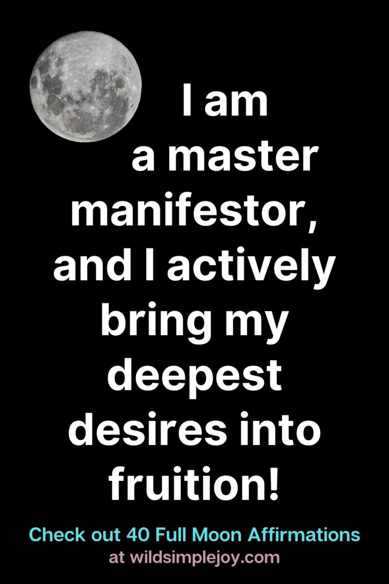 40 Full Moon Affirmations for Reflection and Manifestation – Wild ...