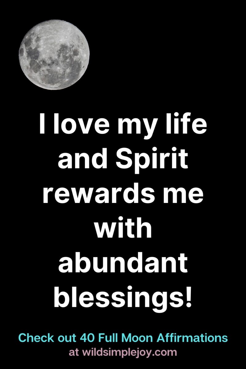 40 Full Moon Affirmations for Reflection and Manifestation – Wild ...